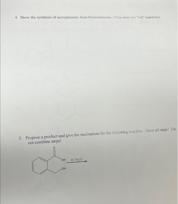 Solved 4. Show the synthesis of acetophenone from | Chegg.com
