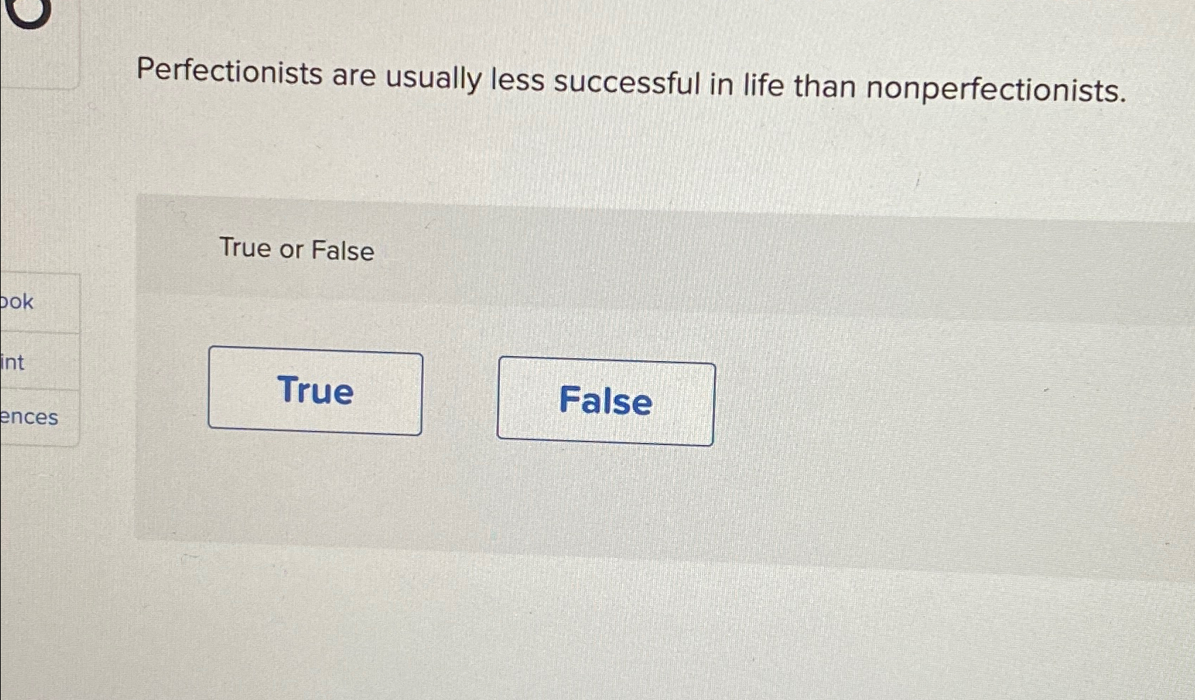 Solved Perfectionists are usually less successful in life | Chegg.com