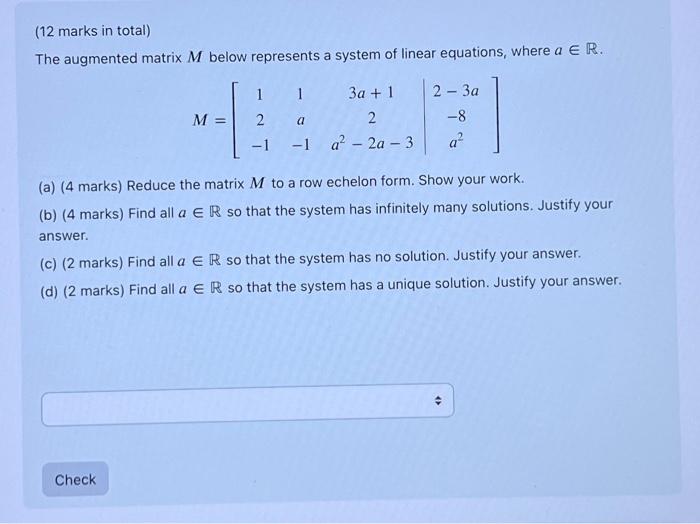 Solved The augmented matrix M below represents a system of | Chegg.com