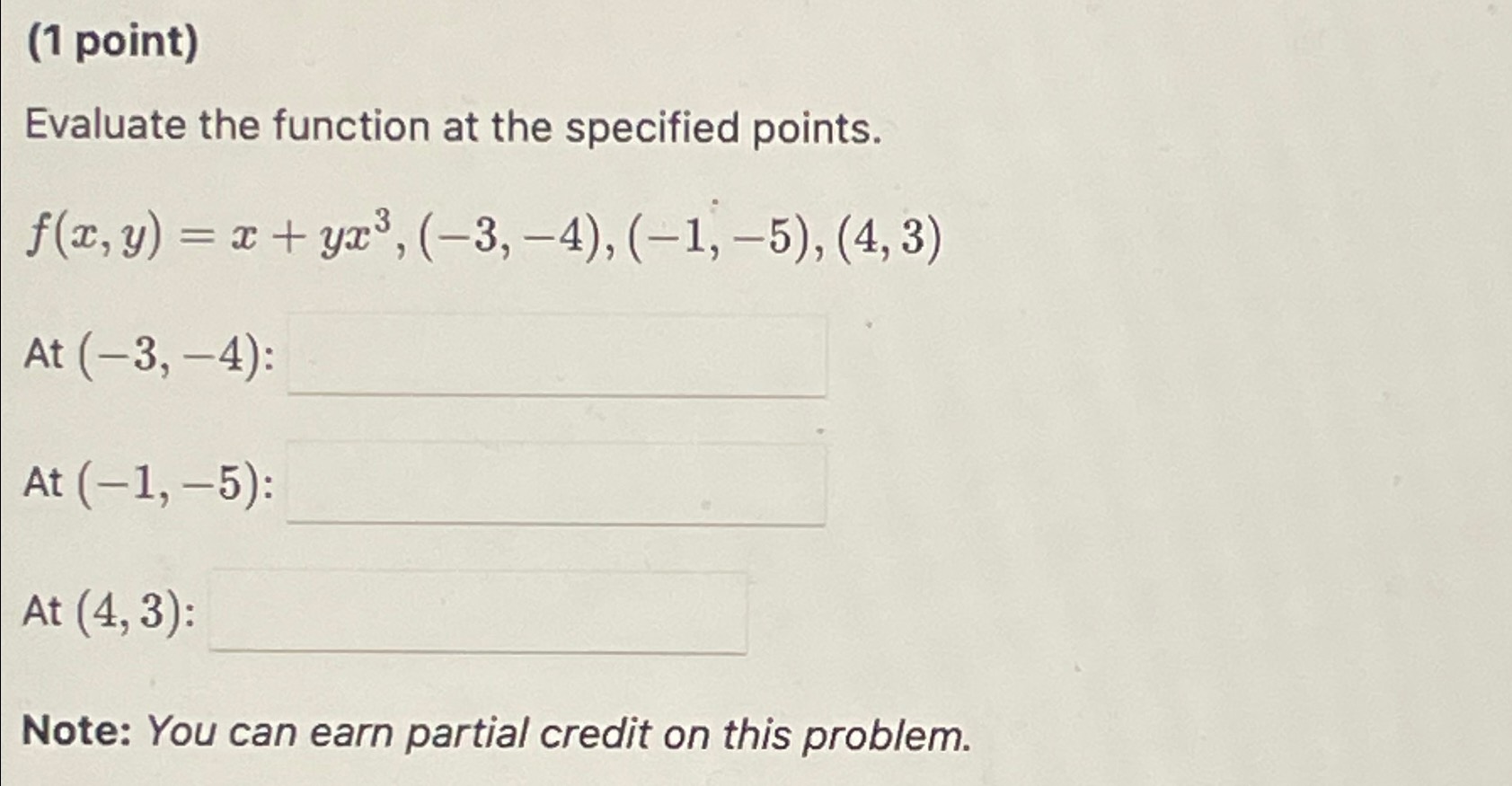 Solved (1 ﻿point)Evaluate the function at the specified | Chegg.com