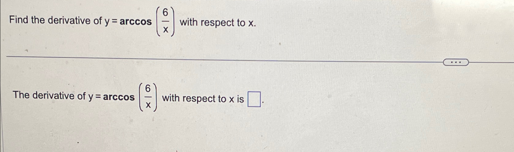 Solved Find the derivative of y=arccos(6x) ﻿with respect to | Chegg.com