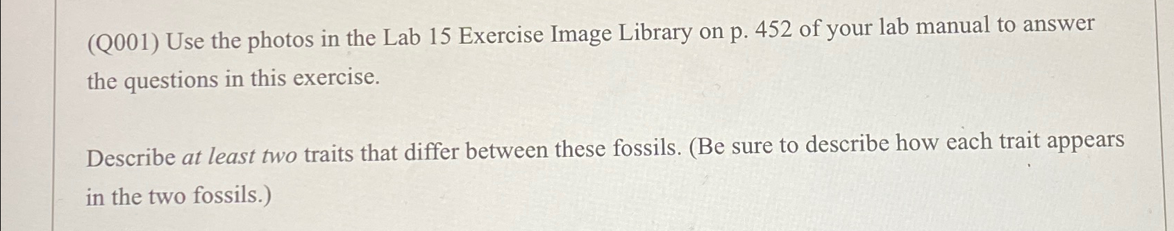 Solved (Q001) ﻿Use the photos in the Lab 15 ﻿Exercise Image | Chegg.com