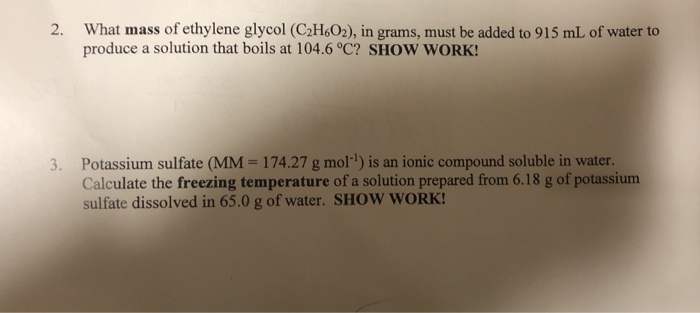 Solved 2. What mass of ethylene glycol (C2H6O2), in grams, | Chegg.com