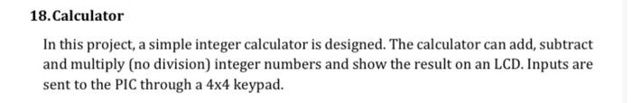 Solved 18.Calculator In this project, a simple integer | Chegg.com