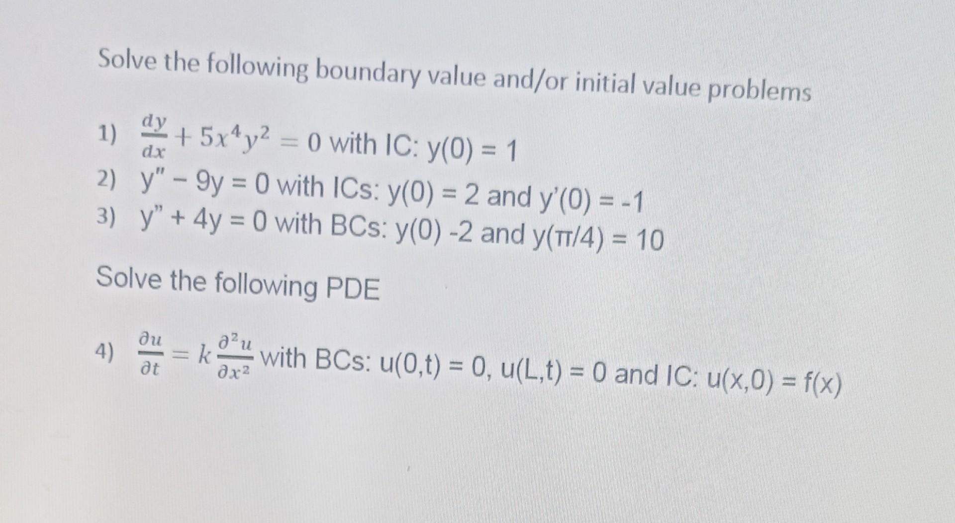 Solved Solve the following boundary value and/or initial | Chegg.com
