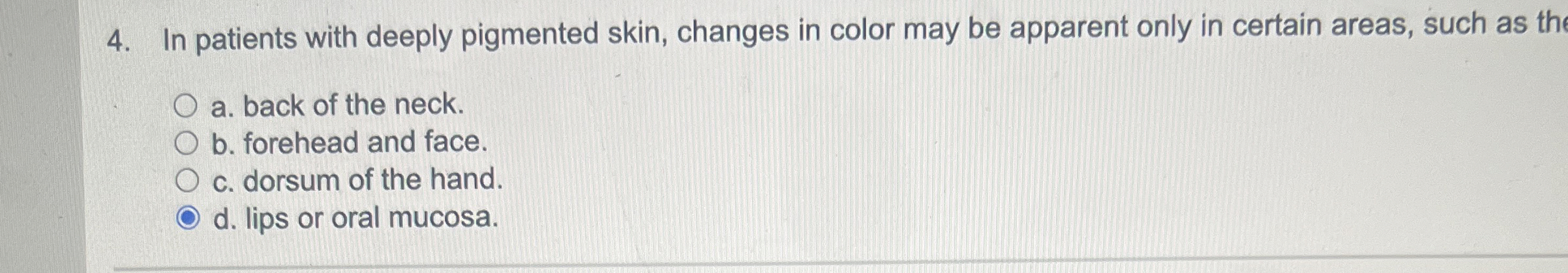 Solved In patients with deeply pigmented skin, changes in | Chegg.com