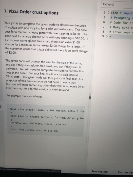 Solved Python 3 7. Pizza Order crust options 1 > size = | Chegg.com