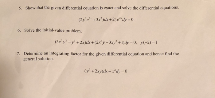 Solved 5. Show that the given differential equation is exact | Chegg.com