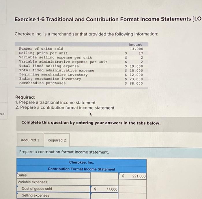 Solved Exercise 1-6 Traditional and Contribution Format | Chegg.com