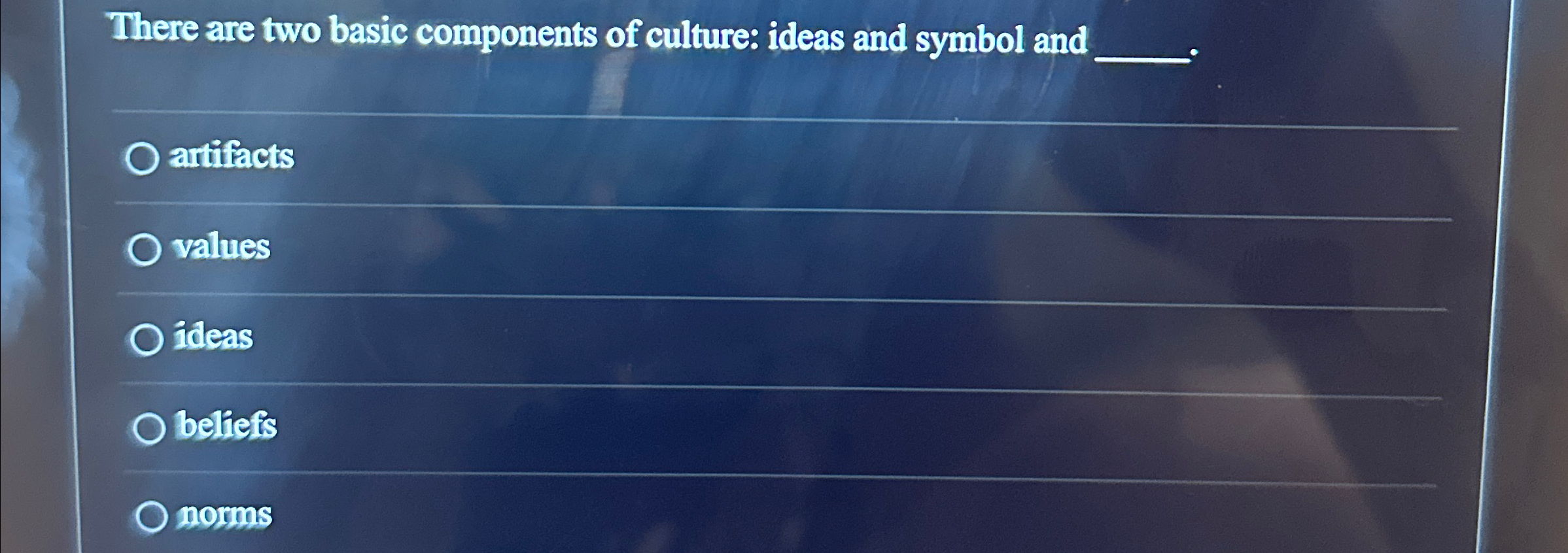 Solved There are two basic components of culture: ideas and | Chegg.com