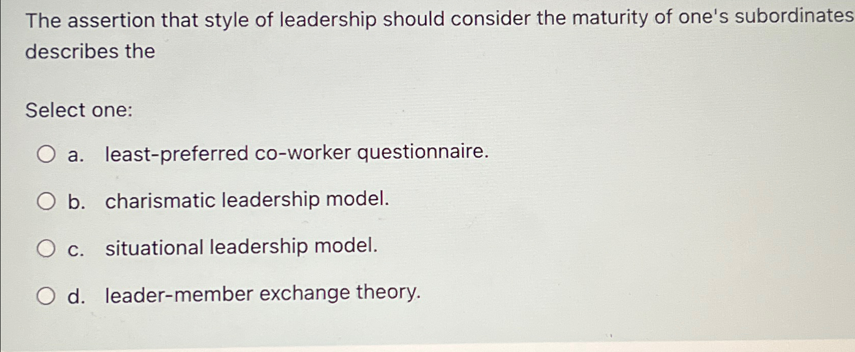 Solved The assertion that style of leadership should | Chegg.com