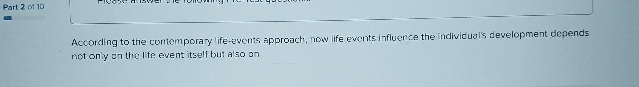 Solved According to the contemporary life-events approach, | Chegg.com