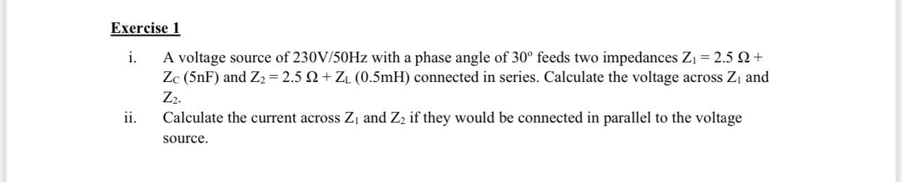 Solved Exercise 1i. ﻿A voltage source of 230V50Hz ﻿with a | Chegg.com