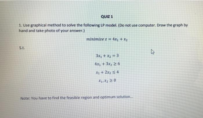 Solved QUIZ 1 1. Use graphical method to solve the following | Chegg.com