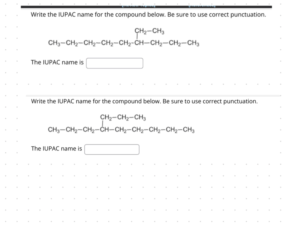 Solved Write the IUPAC name for the compound below. Be sure | Chegg.com