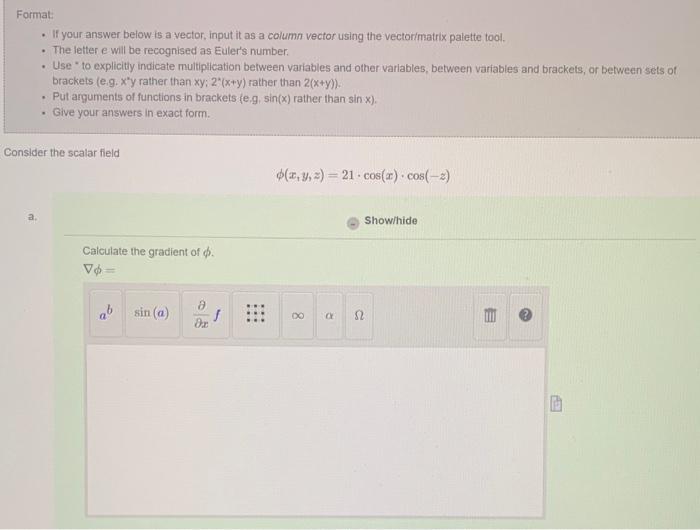 Solved Format - If your answer below is a vector, input it | Chegg.com