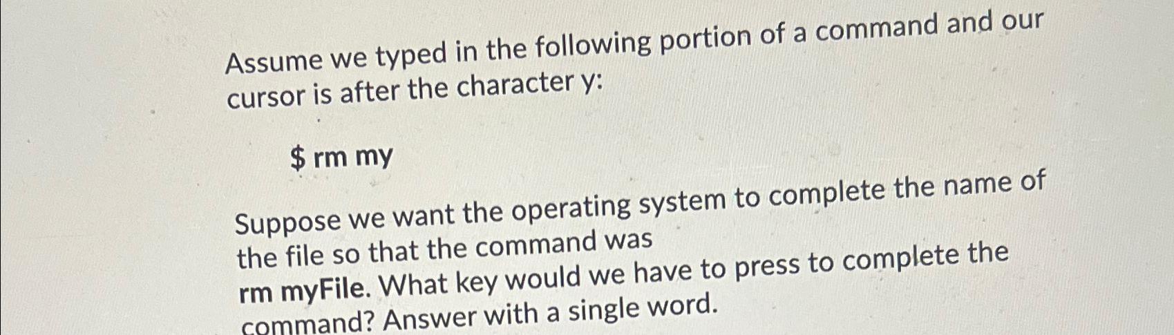 Solved Assume we typed in the following portion of a command | Chegg.com