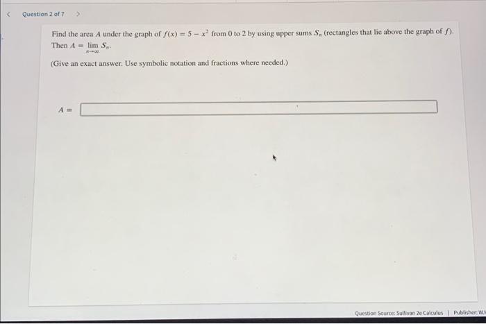 Solved Find the area A under the graph of f(x)=5−x2 from 0 | Chegg.com