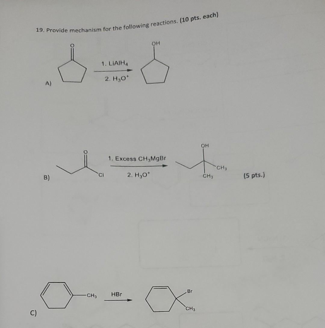 Solved 19. Provide mechanism for the following reactions. | Chegg.com