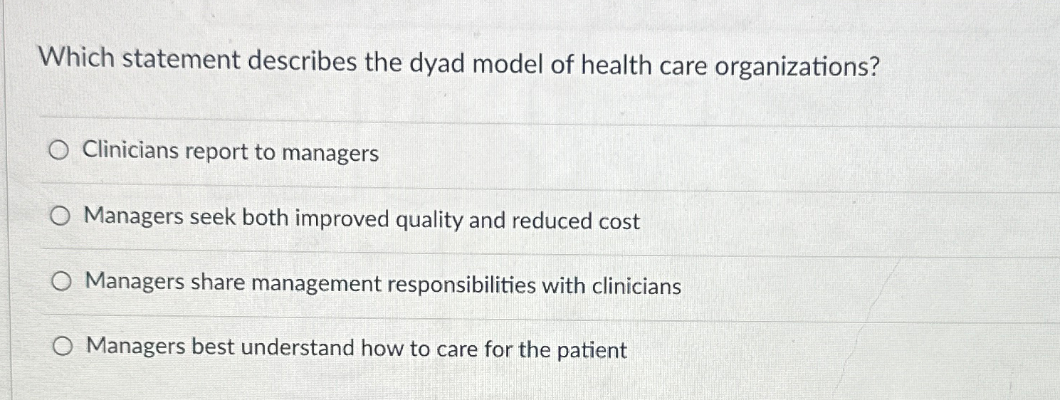 Solved Which statement describes the dyad model of health | Chegg.com