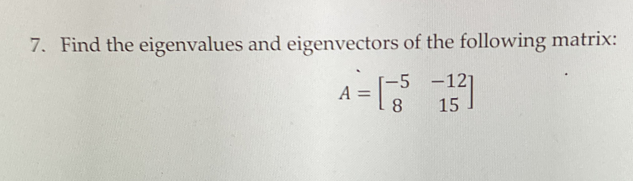 Solved Find the eigenvalues and eigenvectors of the | Chegg.com