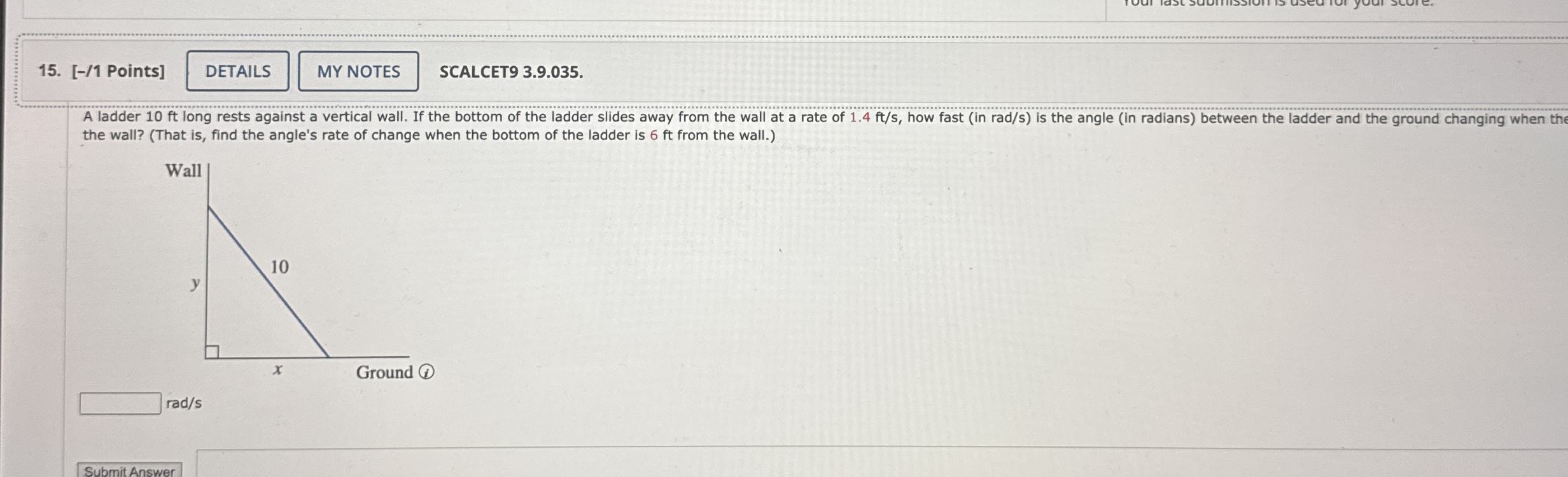 Solved [-/1 ﻿Points] ﻿SCALCET9 3.9.035.A ladder 10 ﻿ft | Chegg.com