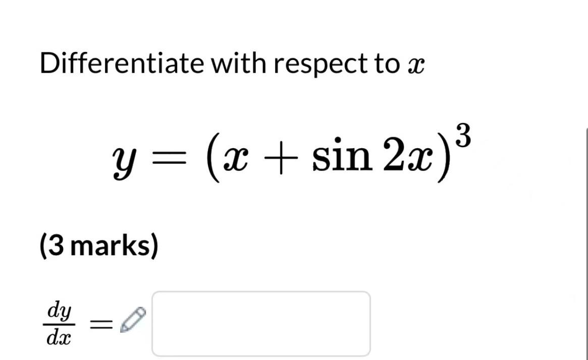 Solved Differentiate y=e* sin (2x = (2x2 – x) dy dx | Chegg.com