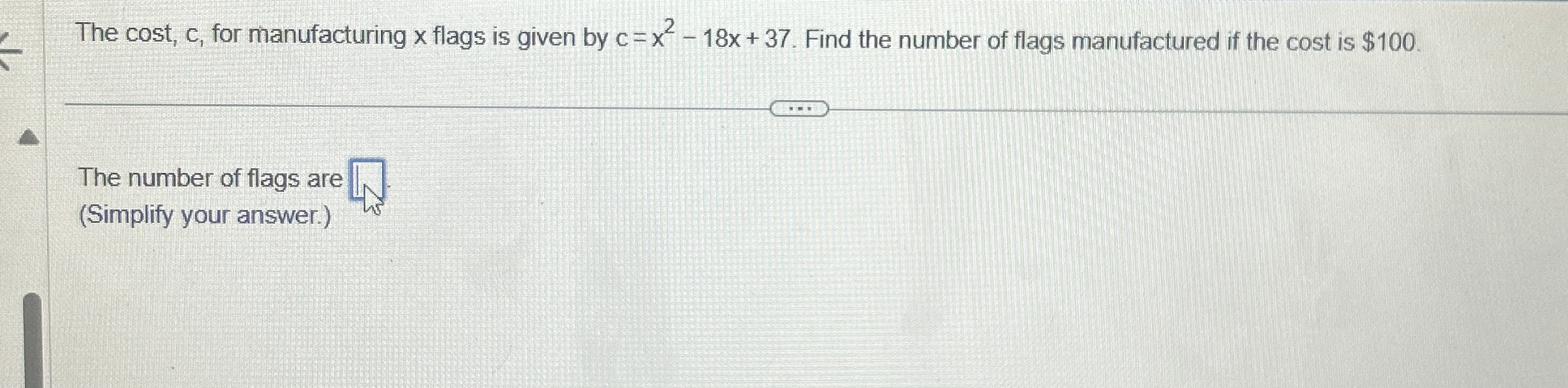 Solved The cost, c, ﻿for manufacturing x ﻿flags is given by | Chegg.com