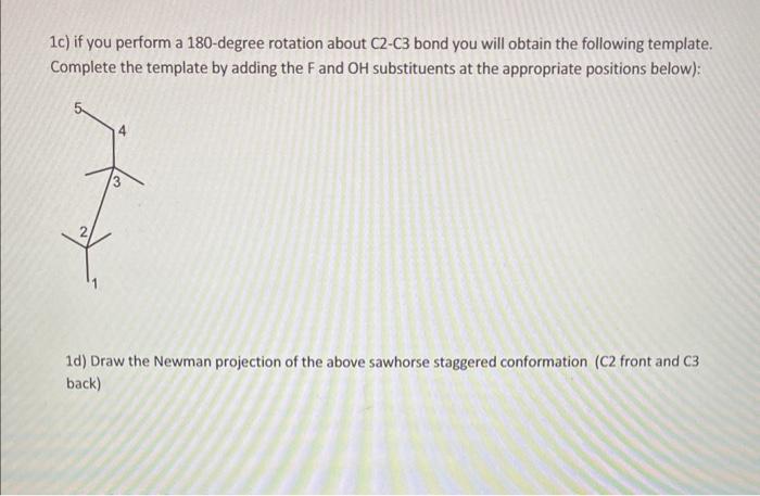 Solved 1c) if you perform a 180-degree rotation about C2-C3 | Chegg.com