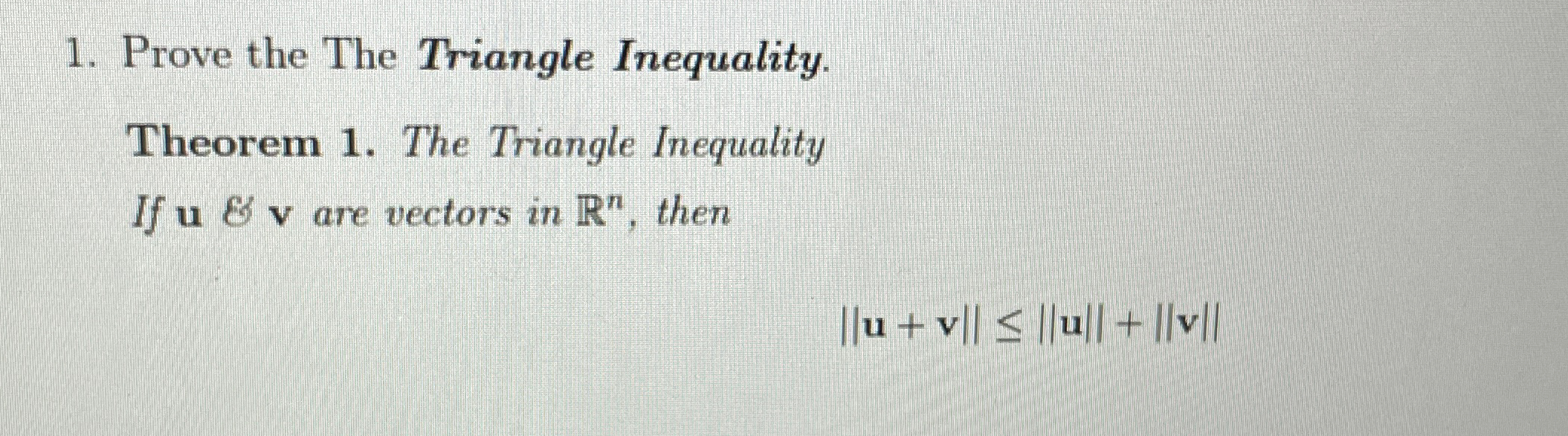 Solved Prove the The Triangle Inequality.Theorem 1. ﻿The | Chegg.com