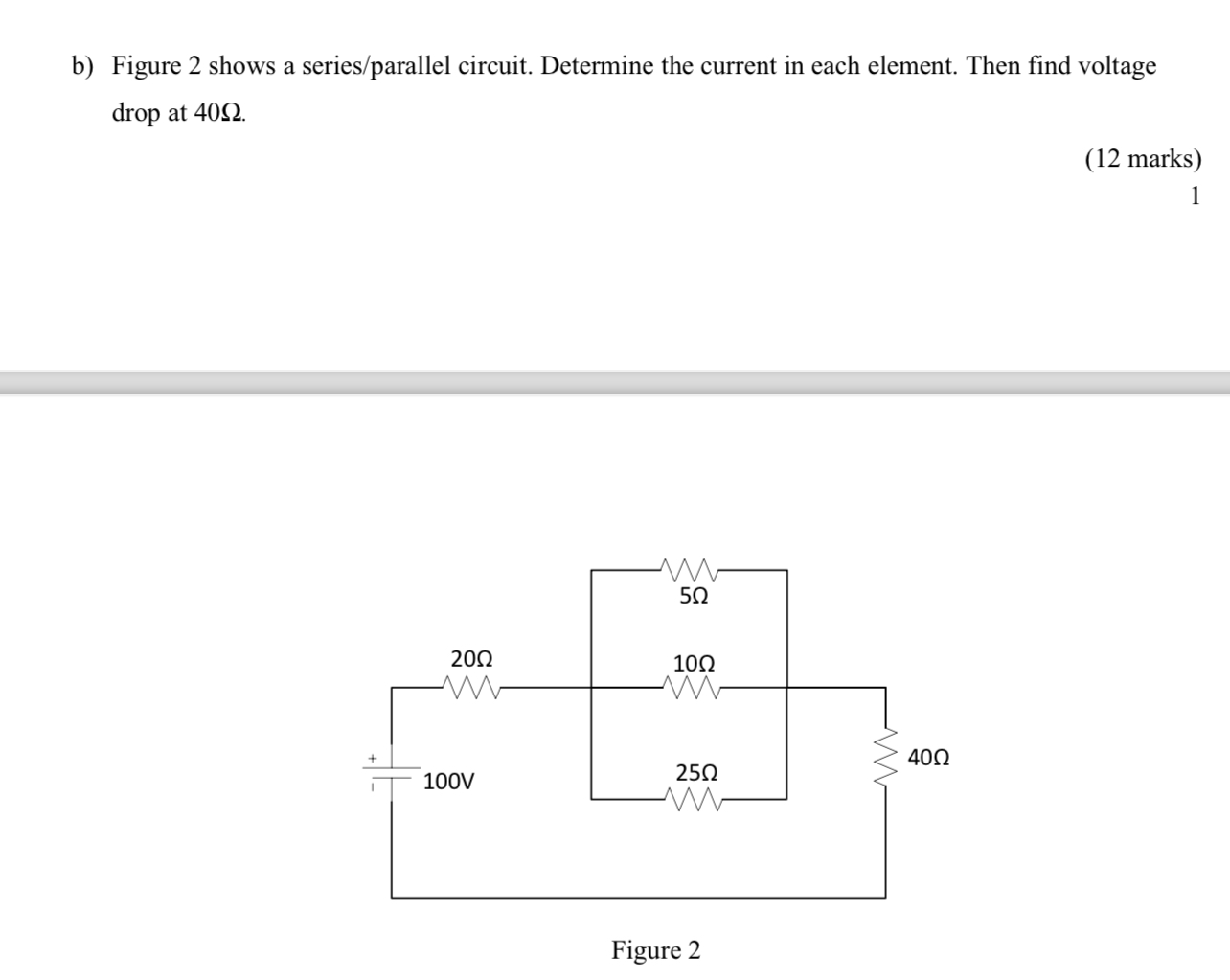 Solved by an EXPERT b) ﻿Figure 2 ﻿shows a series/parallel circuit. | Chegg.com