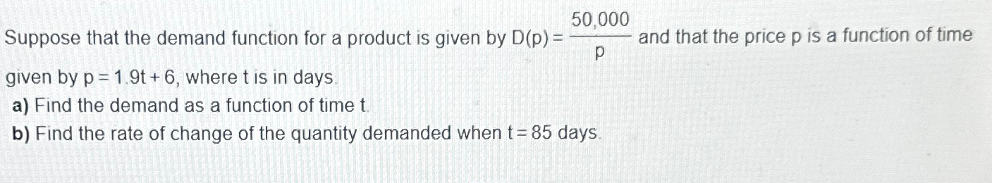 Solved Suppose that the demand function for a product is | Chegg.com