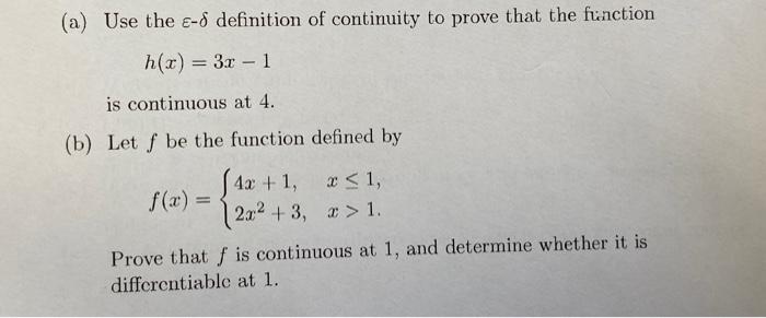 Solved (a) Use the - definition of continuity to prove that | Chegg.com