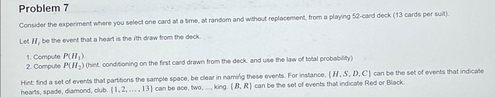 Solved Problem 7Consider the experiment where you select one | Chegg.com