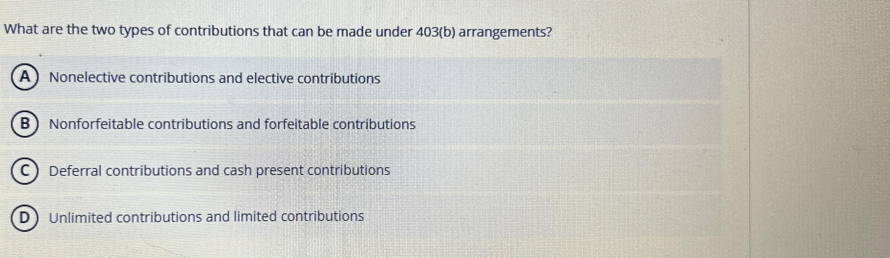 Solved What are the two types of contributions that can be | Chegg.com