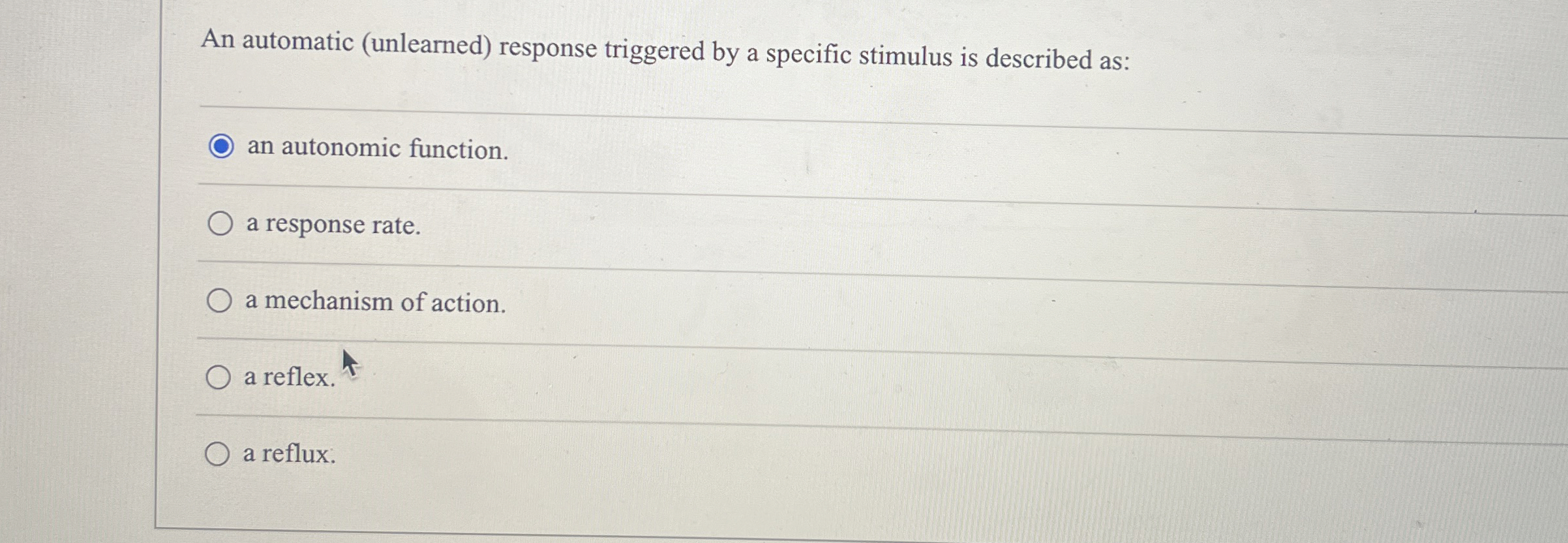 Solved An automatic (unlearned) ﻿response triggered by a | Chegg.com