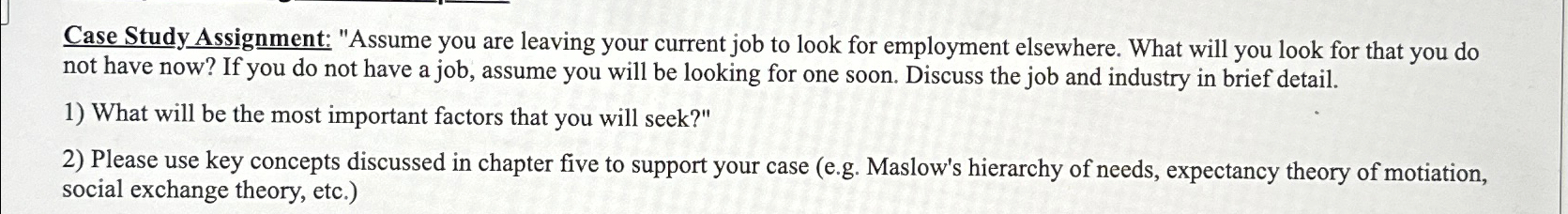 Solved Case Study Assignment: "Assume you are leaving your | Chegg.com