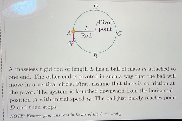 Solved A massless rigid rod of length L has a ball of mass m | Chegg.com