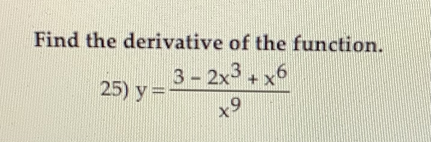 Solved Find the derivative of the function.y=3-2x3+x6x9 | Chegg.com