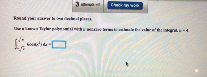 Solved 3 attempts left Check my work Round your answer to | Chegg.com