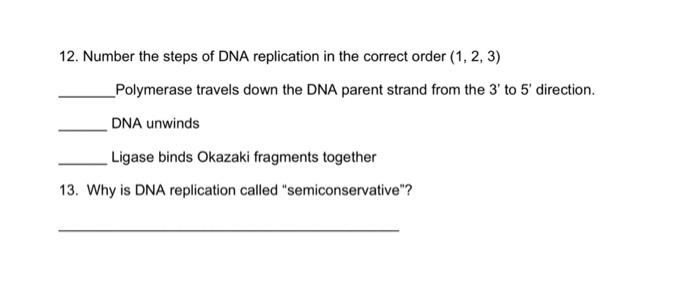 Solved 12. Number the steps of DNA replication in the | Chegg.com