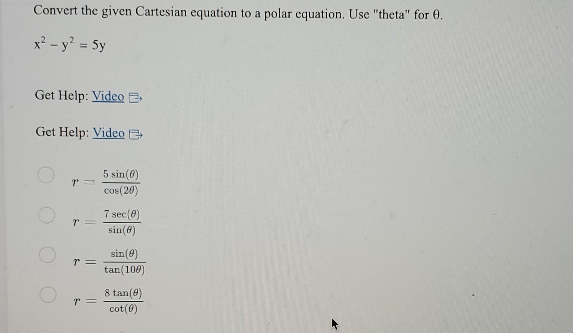 Solved Convert the given Cartesian equation to a polar | Chegg.com