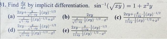 Solved 31. Find dy by implicit differentiation. sin ¹(√xy) = | Chegg.com