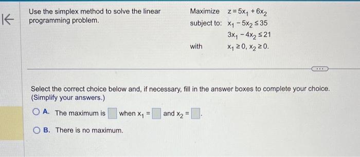 Solved Use the simplex method to solve the linear | Chegg.com