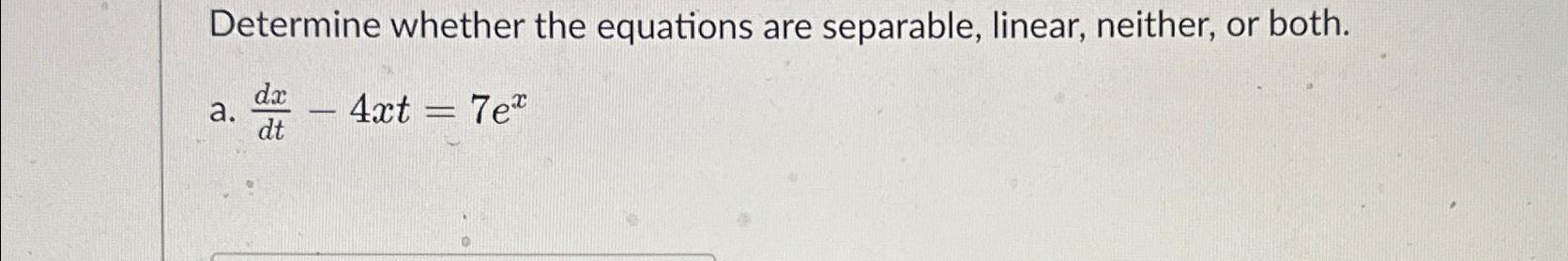 Solved Determine whether the equations are separable, | Chegg.com