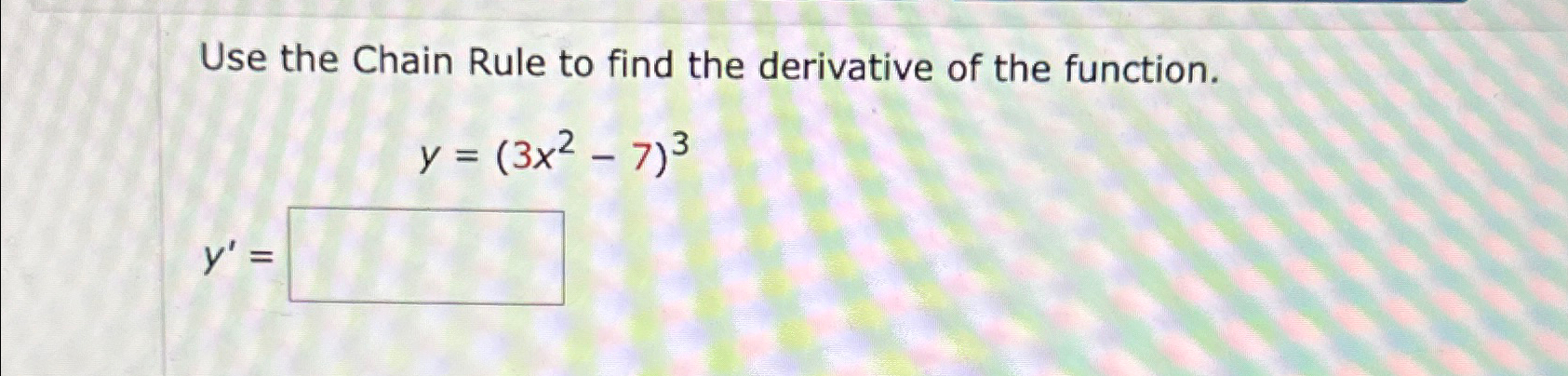Solved Use the Chain Rule to find the derivative of the | Chegg.com