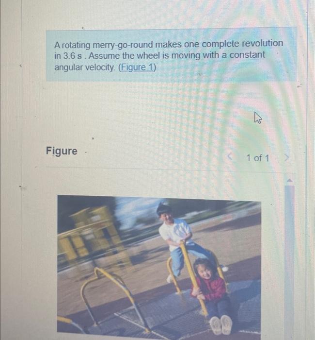 Solved A rotating merry-go-round makes one complete | Chegg.com