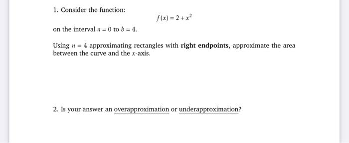 Solved 1. Consider the function: f(x)=2+x2 on the interval | Chegg.com