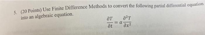 Solved 5. (20 Points) Use Finite Difference Methods to | Chegg.com Solved 5. (20 Points) Use Finite Difference Methods to | Chegg.com