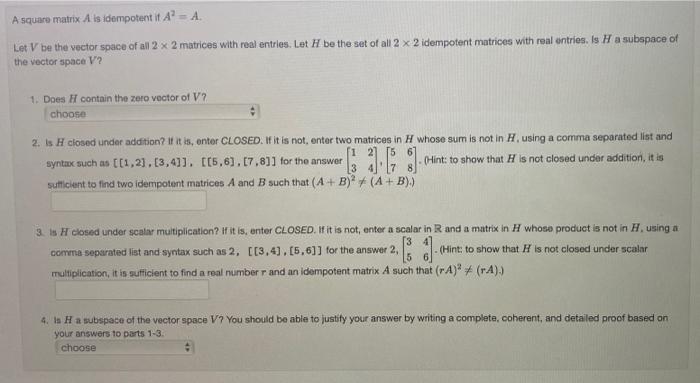 Solved A square matrix A is idempotent it A = A. Let V be | Chegg.com